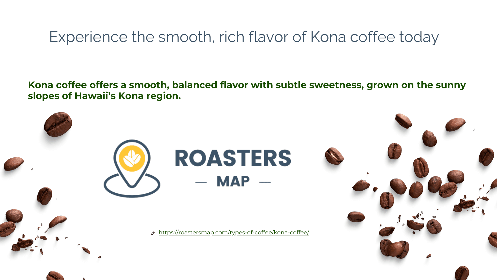 Experience the Rich Flavor of Kona Coffee | Roasters Map